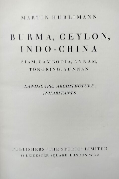 Burma, Ceylon, Indo-China. Siam, Cambodia, Annam, Tongking, Yunnan ...