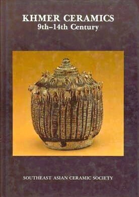 Khmer Ceramics, 9th-14th Centuries - Angkor Database